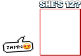 Zamn She's 12? | Know Your Meme