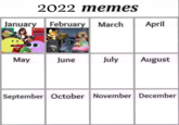 Weekly Meme Calendar 2018 | Meme of the Month Calendars | Know Your Meme