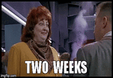 Two Weeks | Know Your Meme