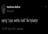 Cope, Seethe, Mald | Know Your Meme