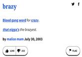 Brazy | Know Your Meme