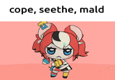 Cope, Seethe, Mald | Know Your Meme