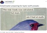 2022 Taylor Swift Ticketmaster Presale | Know Your Meme