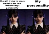 The Girl Trying to Scare Me With Her New "Wednesday" Personality | Know ...