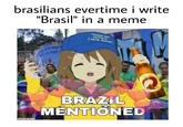 Vietnam Mentioned | Brazil Mentioned | Know Your Meme
