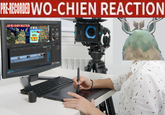 Live Wo-Chien Reaction | Wo-Chien | Know Your Meme