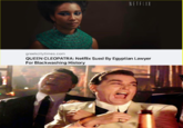 Netflix "Queen Cleopatra" Controversy | Know Your Meme