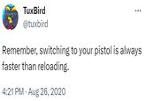Switching To Your Pistol Is Always Faster Than Reloading | Know Your Meme