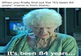 It's Been 84 Years / Já Faz 84 Anos / Han Pasado 84 Años | Know Your Meme