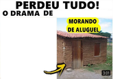 Perdeu Tudo! O Drama De X! Morando De Aluguel? | Know Your Meme
