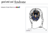 Bad Syndrome / Instead of Brain There Is a Dark Orb | Know Your Meme