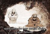 Mojo Dojo Casa House | Know Your Meme