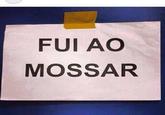 Ao Mossar / Fui Ao Mossar | Know Your Meme