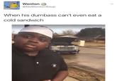 Why TF You Ain't Eat It Cold | Know Your Meme
