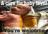 Baby Fever | Know Your Meme