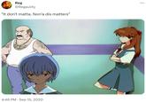 It Don't Matter. None of This Matters | Know Your Meme