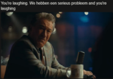 We Hebben Een Serieus Probleem | Know Your Meme