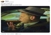You Got a Fast Car, I Got a Plan To Get Us Out of Here | Know Your Meme