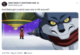 Baka Got A Weird Case, Why Is He Around? | Know Your Meme