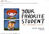 Your Favorite Student | Your Favorite Student | Know Your Meme