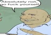 Absolutely Not Go Fuck Yourself / Look Mommy It's Shrek | Know Your Meme