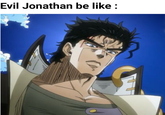 JoJo's Bizarre Adventure | Know Your Meme