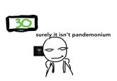 Pandemonium Door 30 | Know Your Meme
