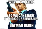 Batman Begin | Know Your Meme
