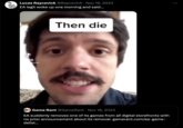 Scott Seiss' "Then Die" | Know Your Meme