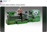 Russian Lathe Accident | Know Your Meme