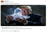 Donald Trump Trapping Liberals In Crystals | Know Your Meme
