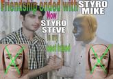 Styro Mike / Styro Steve | Know Your Meme