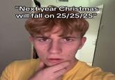 Santa Shocked Over Christmas 25/25/25 | Next Year Christmas Will Fall ...