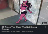 30 Times the Glass Was Not Strong Enough | Know Your Meme