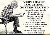 Old Man Took His Phone To A Repair Shop | Know Your Meme