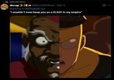 Pathetic! I Wouldn't Even Keep You As A Slave In My Empire! | Know Your Meme
