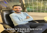 Lamentablemente Falso | Know Your Meme