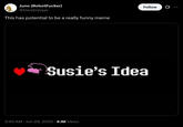 Susie's Idea | Know Your Meme