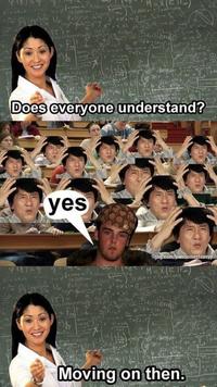 Unhelpful High School Teacher: Image Gallery | Know Your Meme