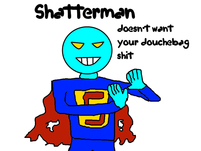 [Image - 69695] | Shatterman | Know Your Meme