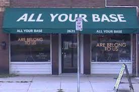 [Image - 299717] | All Your Base Are Belong to Us | Know Your Meme
