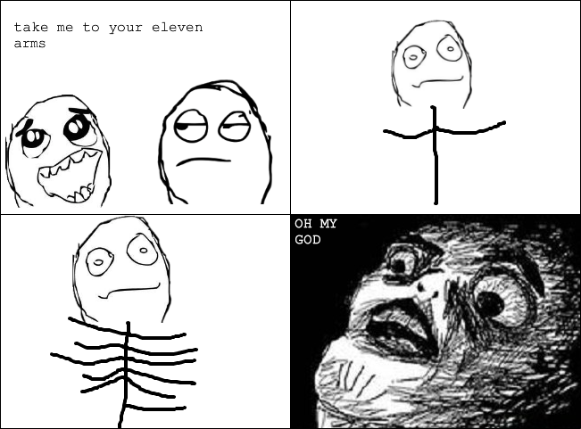 "Take me to your loving arms" | Rage Comics | Know Your Meme