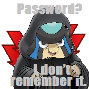Password? I don’t remember it. | Know Your Meme