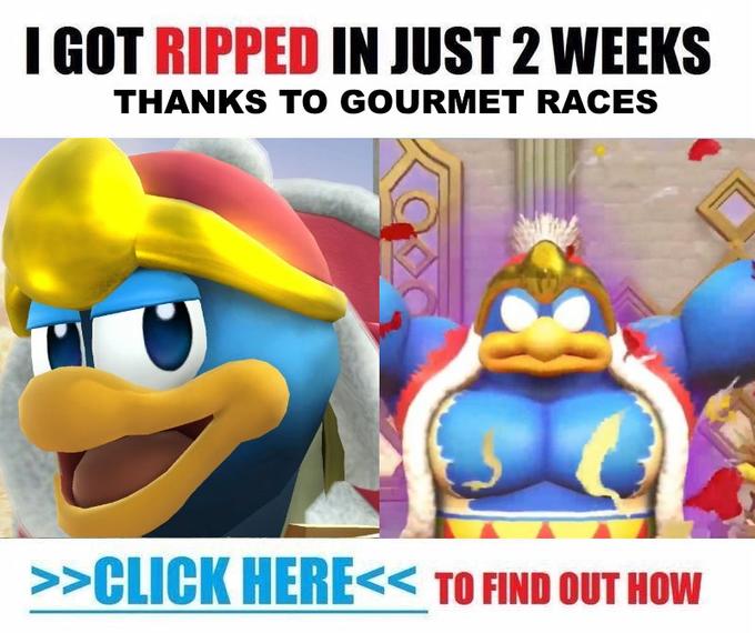 "I got ripped in just 2 weeks thanks to gourmet races" | Buff Dedede | Know Your Meme