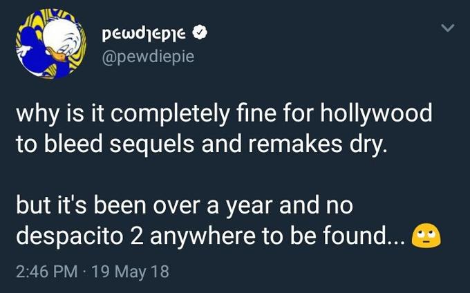 Pewdiepie tweet | Despacito 2 | Know Your Meme