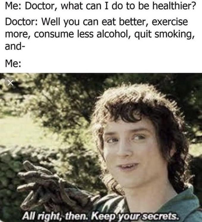 What Can I Do To Be Healthier All Right Then Keep Your Secrets What Can I Do To Be Healthier All Right Then Keep Your Secrets