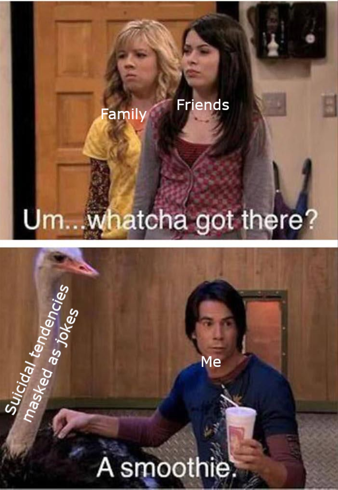 Suicidal Jokes Whatcha Got There Know Your Meme
