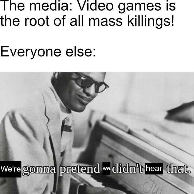 I Hope This Video Games Cause Violence Bullshit Is Over I m Gonna I Hope This Video Games Cause Violence Bullshit Is Over I m Gonna