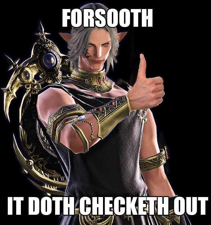 But it doth checketh out | Final Fantasy XIV | Know Your Meme