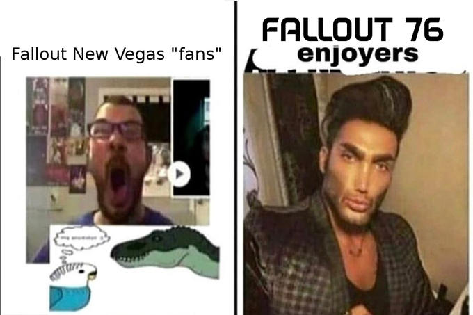 Fallout 76 Enjoyers Average Fan Vs Average Enjoyer Know Your Meme